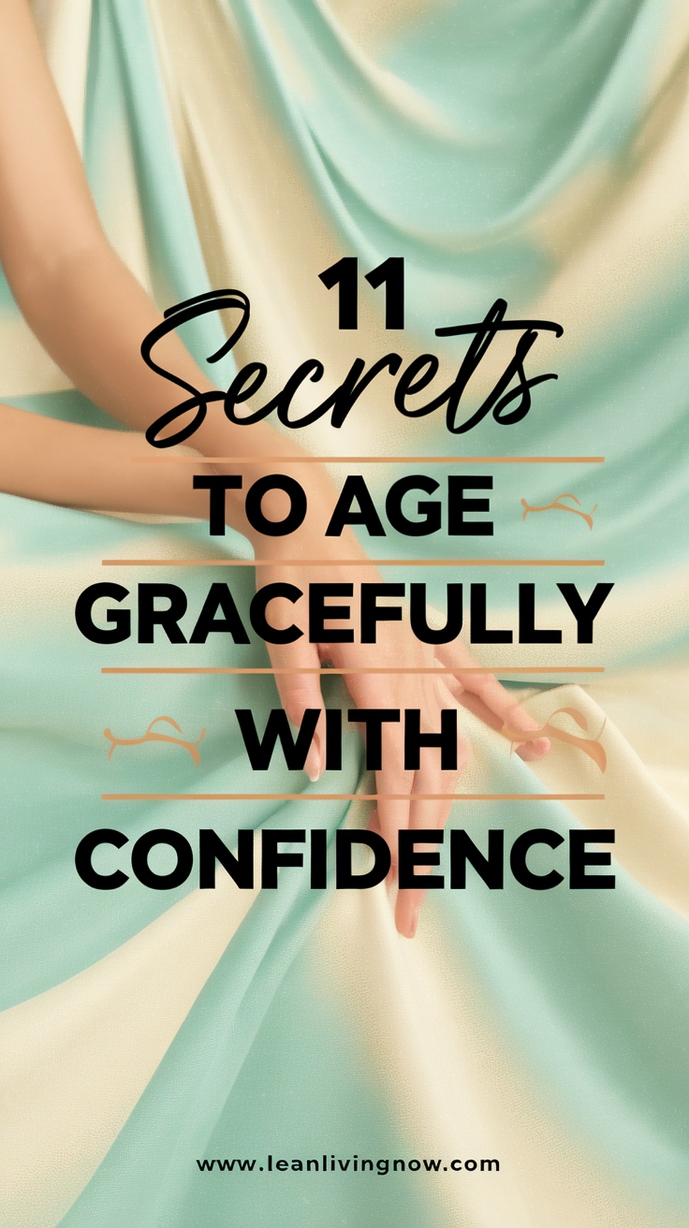 11 Tips To Age Gracefully Embrace Life | Lean Living Now