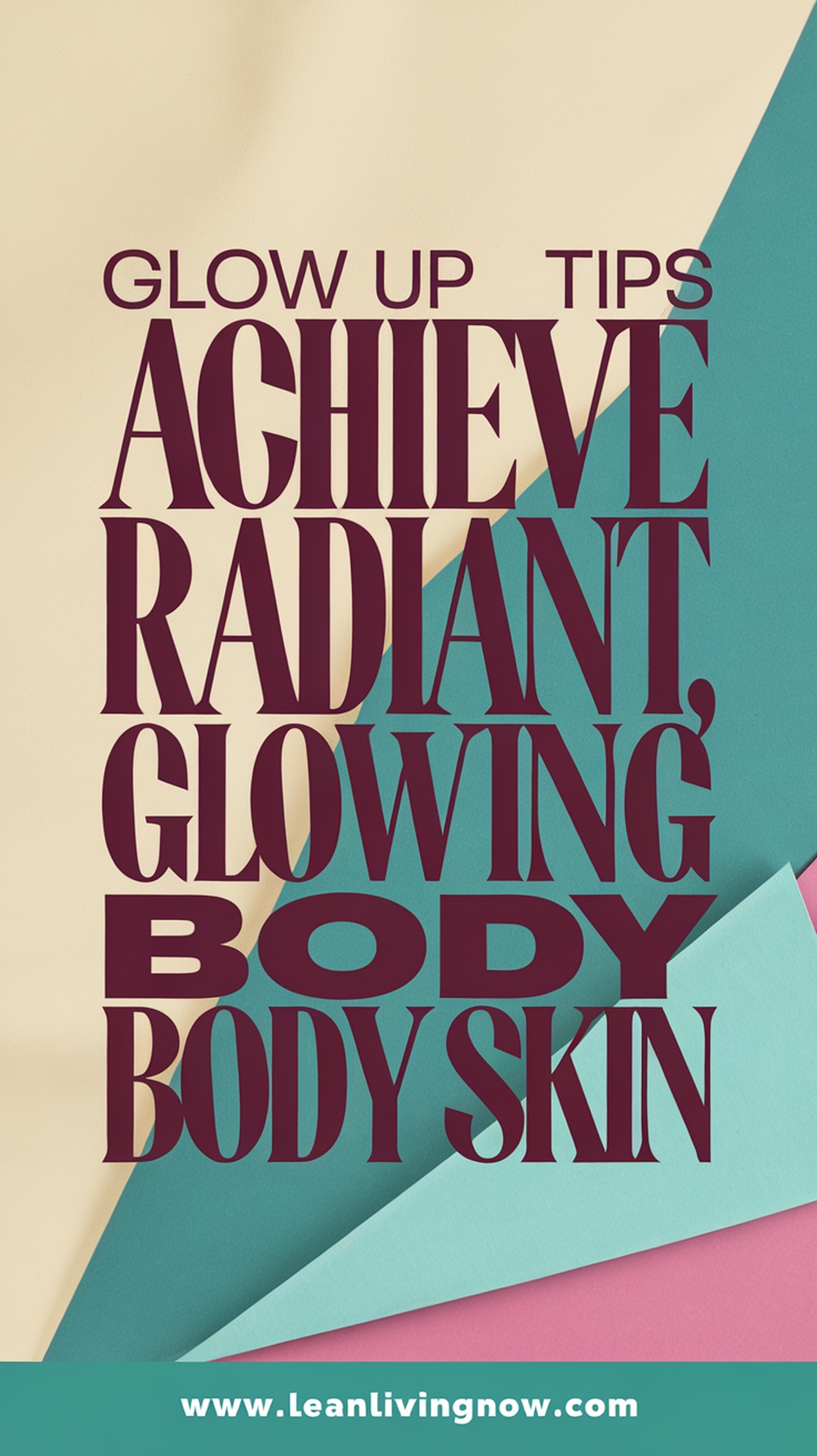 Achieve a Radiant, Glowing Body Skin | Lean Living Now