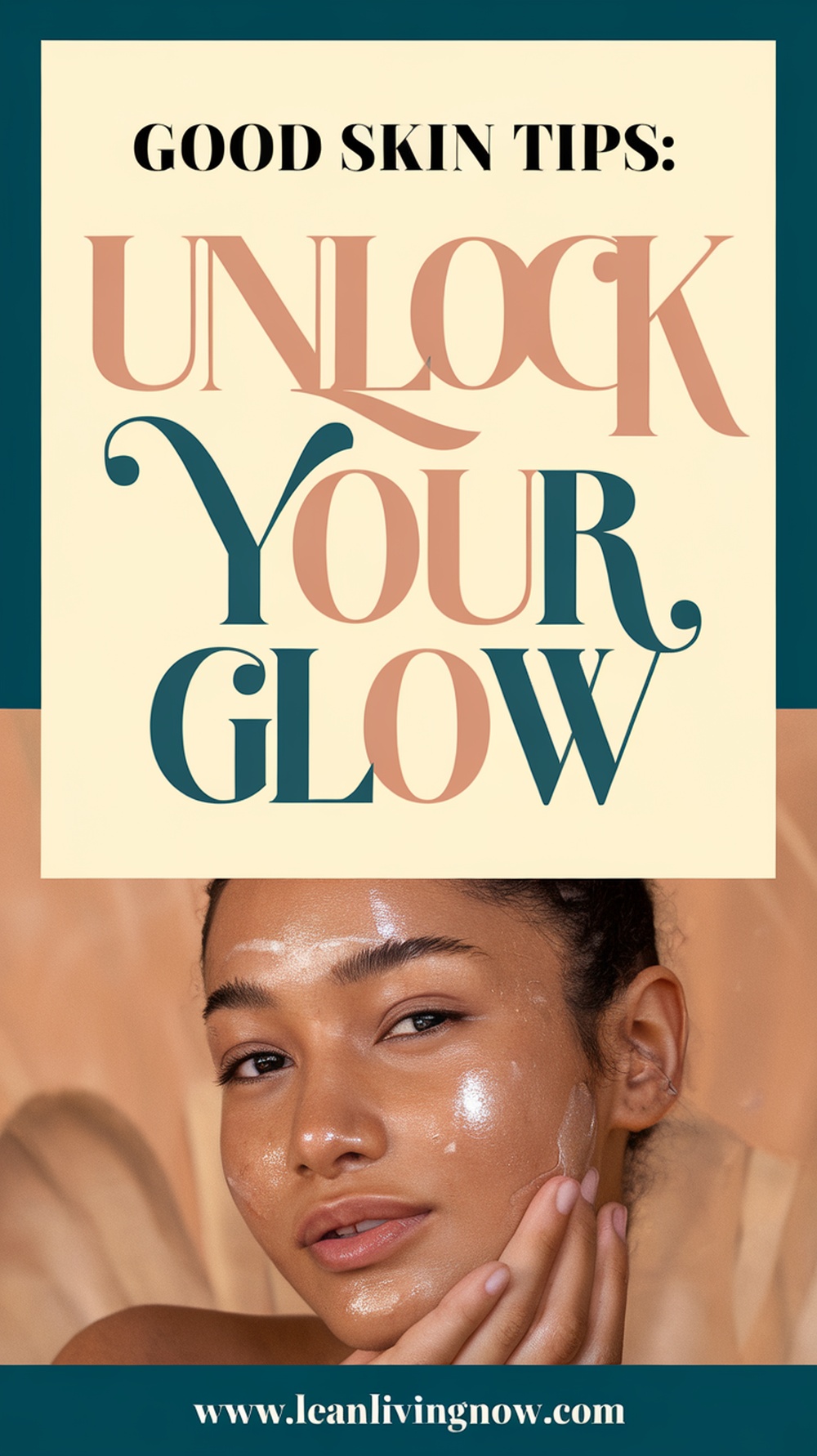 Achieve a Radiant, Glowing Body Skin | Lean Living Now